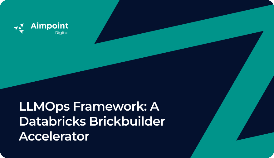 LLMOps Framework: Databricks Brickbuilder Accelerator for Scalable GenAI